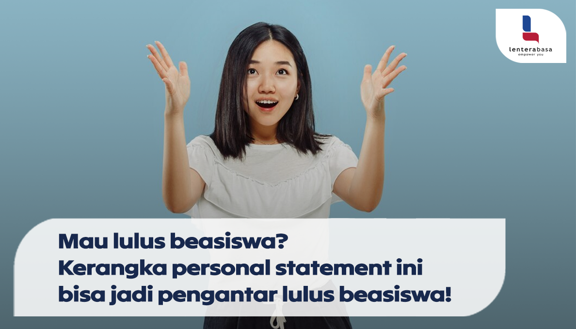 Mau Lulus Beasiswa? Kerangka Personal Statement Ini Bisa Jadi Pengantar Lulus Beasiswa ...
